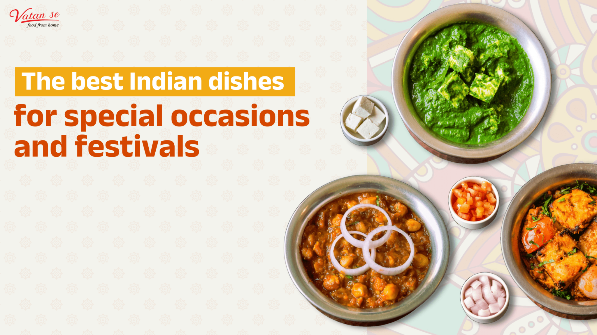The Best Indian Dishes for Special Occasions & Festivals